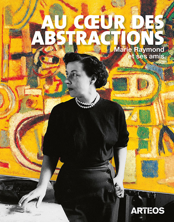 Exhibition Marie Raymond and her friends Musée de Tessé Le Mans 2021